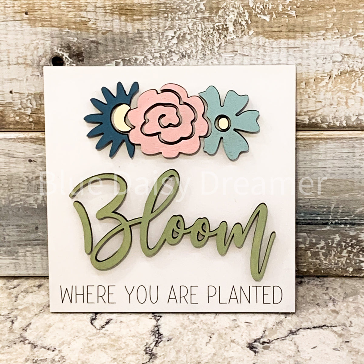 DIY Bloom where you are planted mini sign kit – Blue Daisy Dreamer